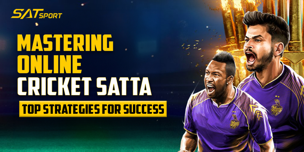 Mastering Online Cricket Satta: Top Strategies for Success - Tipsfame